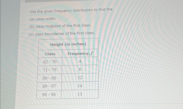 Solved Use the given frequency distribution to find the (a) | Chegg.com