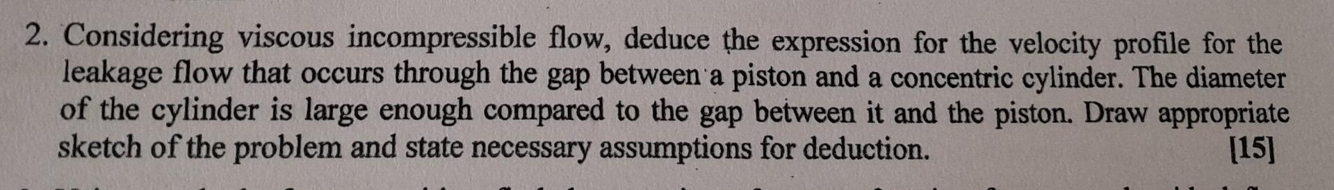 Solved 2 Considering Viscous Incompressible Flow Deduce