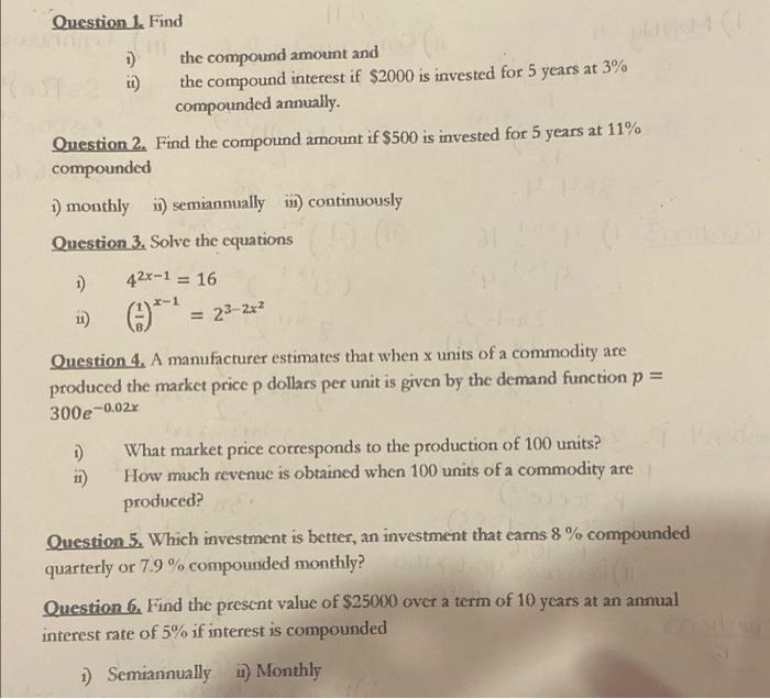 Solved Question 1. Find 1) the compound amount and 11) the | Chegg.com