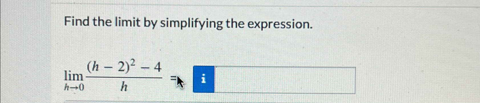 Solved Find the limit by simplifying the | Chegg.com