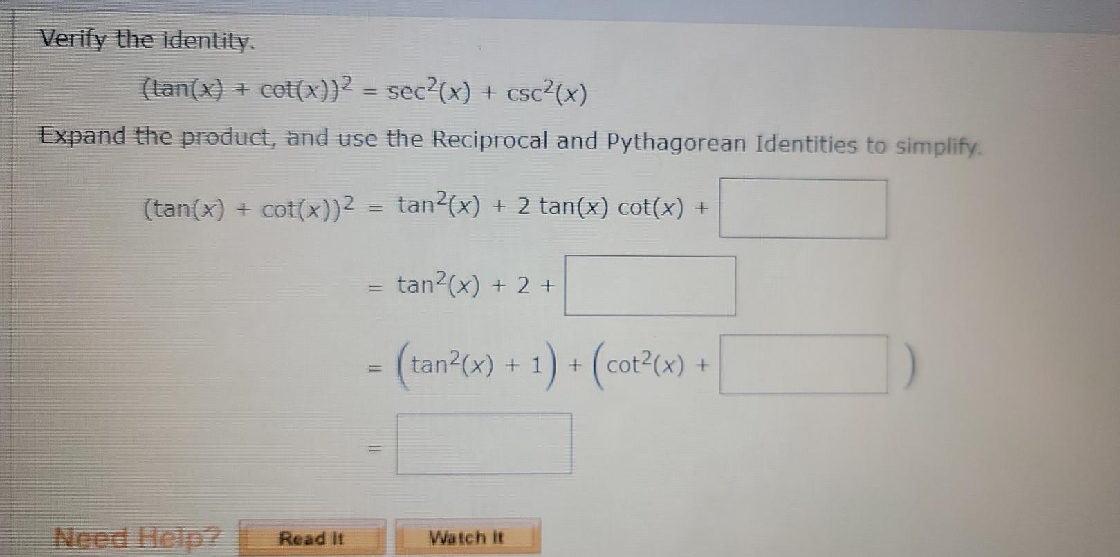 Solved Verify the identity. (tan(x) + cot(x))2 = sec2(x) + | Chegg.com