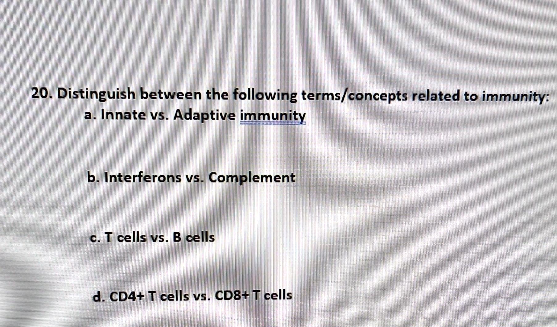 Solved Distinguish between the following terms/concepts | Chegg.com