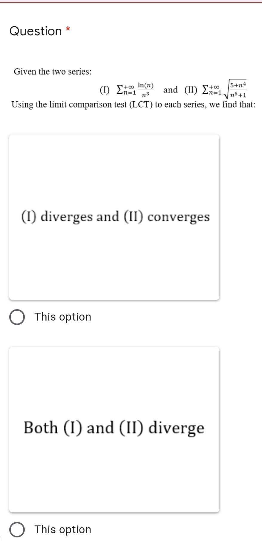 Solved * Question Given the two series: 5+n4 (1 (1) En-1 and | Chegg.com