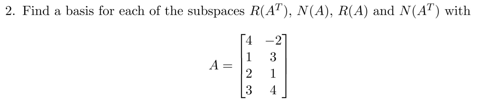 Solved Find A Basis For Each Of The Subspaces 3845