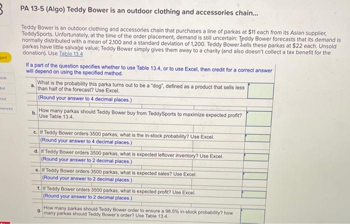 PA 13-5 (Algo) Teddy Bower is an outdoor clothing and | Chegg.com