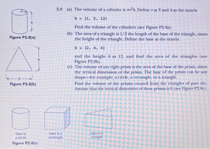 Solved 2.8 (a) The volume of a cylinder is πr2h. Define r as | Chegg.com
