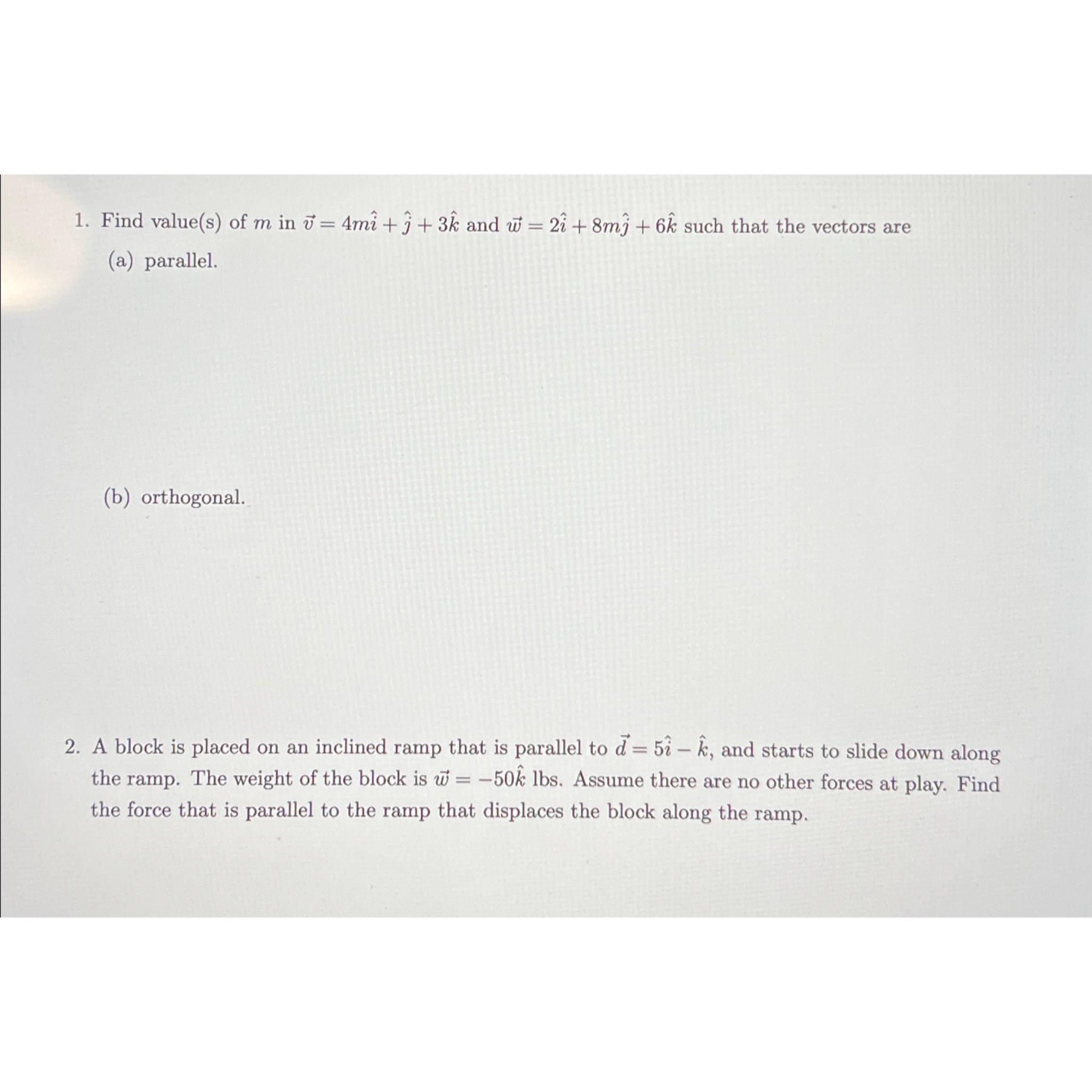 Solved Find value(s) of m in vec(v)=4mhat(i)+hat(j)+3hat(k) | Chegg.com