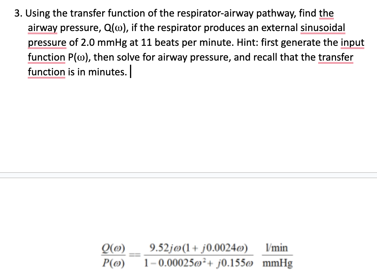 Solved Using the transfer function of the respirator-airway | Chegg.com