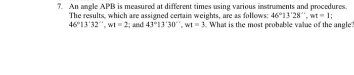 Solved 7. An angle APB is measured at different times using | Chegg.com