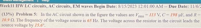 Solved (13\%) Problem 5: In the AC circuit shown in the | Chegg.com