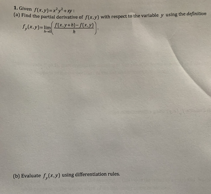 Solved 1. Given f(x,y)=x²y2 + xy : d the partial derivative | Chegg.com