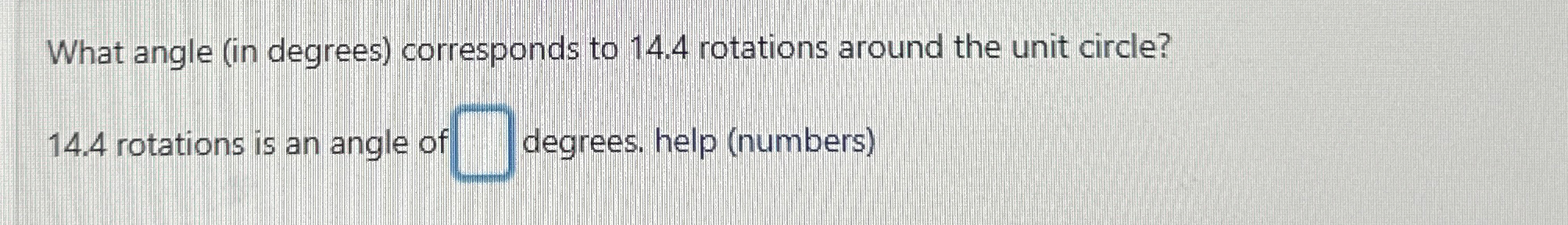 Solved What angle (in degrees) ﻿corresponds to 14.4 | Chegg.com