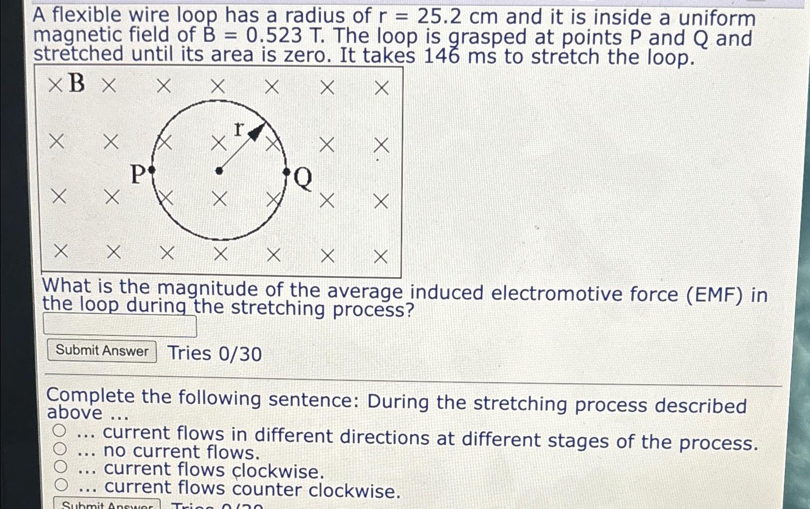 Solved A flexible wire loop has a radius of r=25.2cm ﻿and it | Chegg.com
