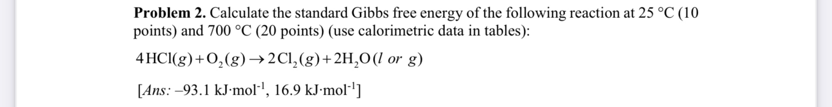 Solved Problem 2. ﻿Calculate the standard Gibbs free energy | Chegg.com