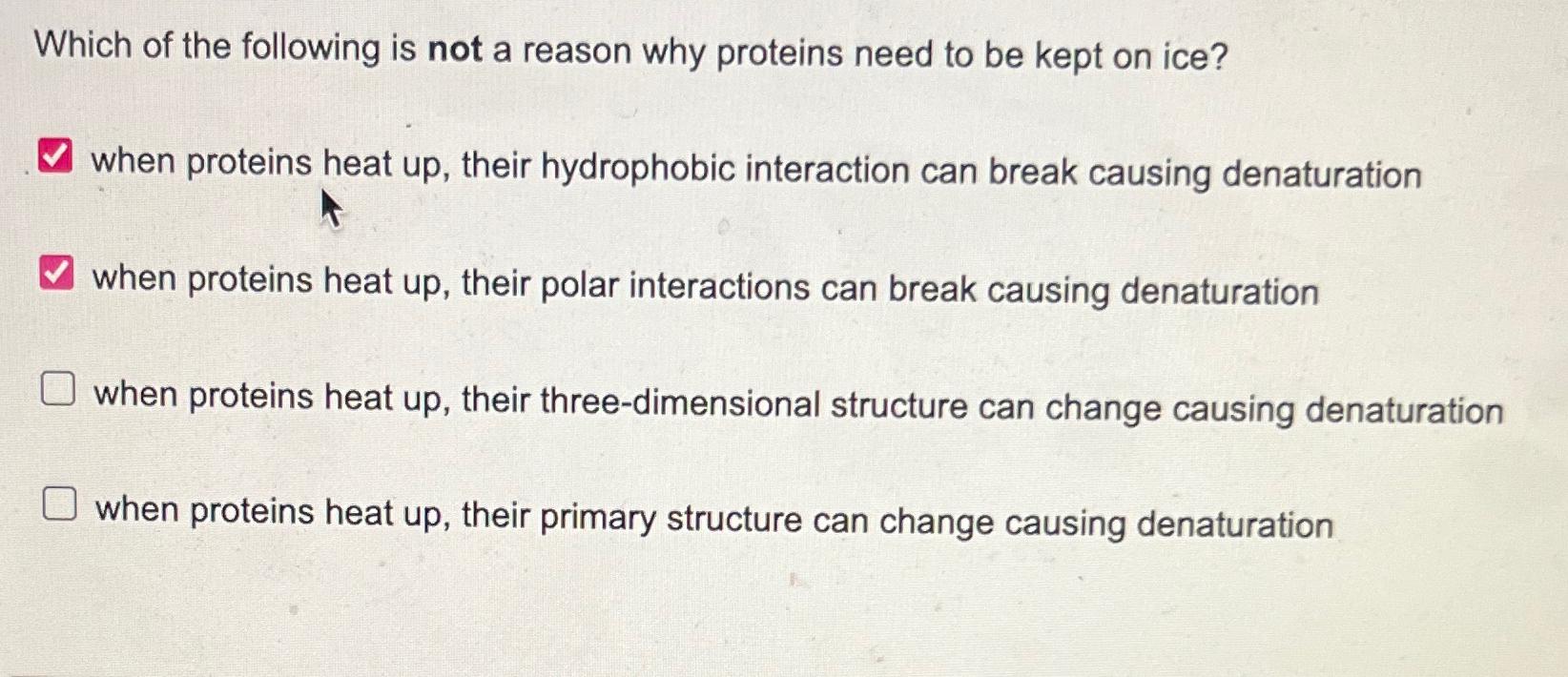 Solved Which of the following is not a reason why proteins | Chegg.com