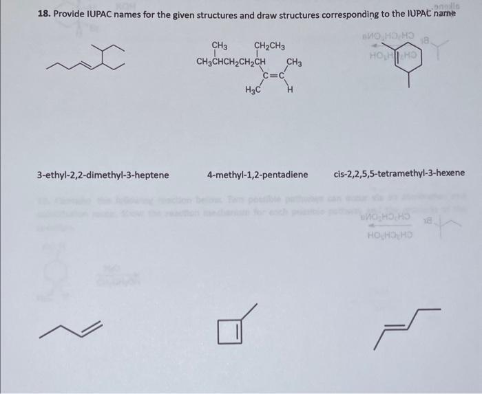 Solved 18. Provide IUPAC names for the given structures and | Chegg.com