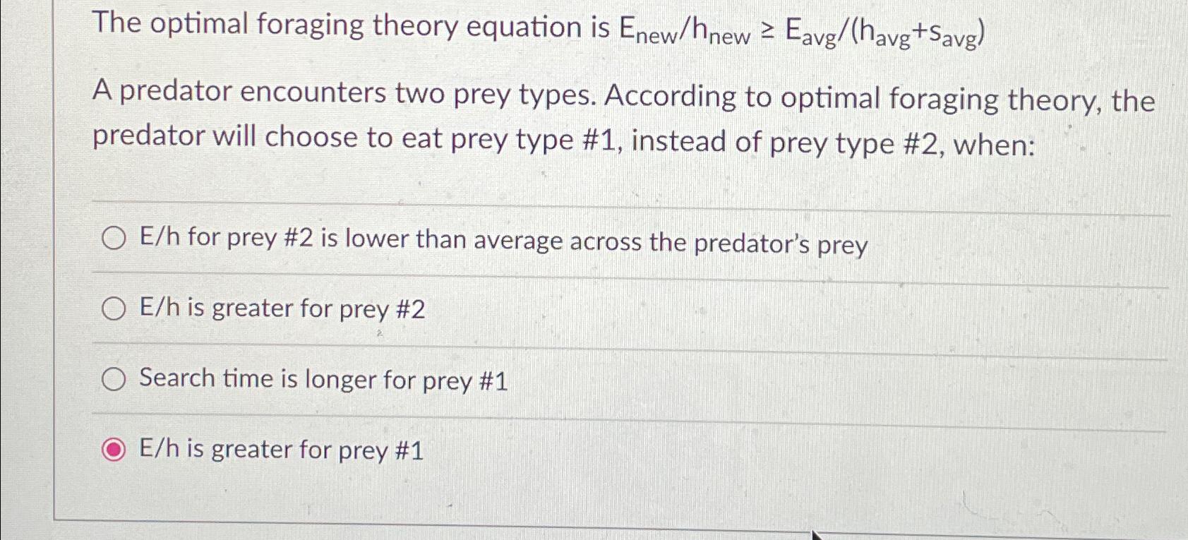 Solved The optimal foraging theory equation is | Chegg.com