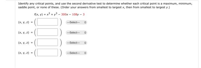 Solved Identify any critical points, and use the second | Chegg.com
