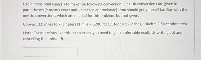 Solved Use dimensional analysis to make the following | Chegg.com