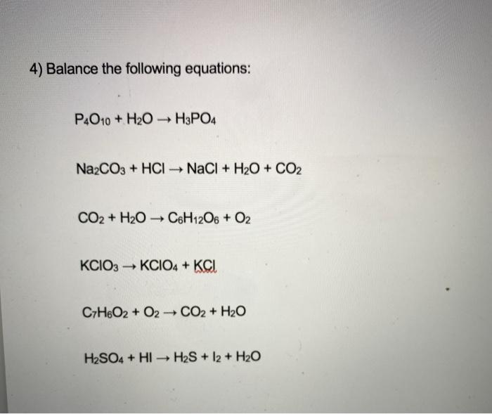 Solved 4) Balance the following equations: PAO10 + H20 - | Chegg.com