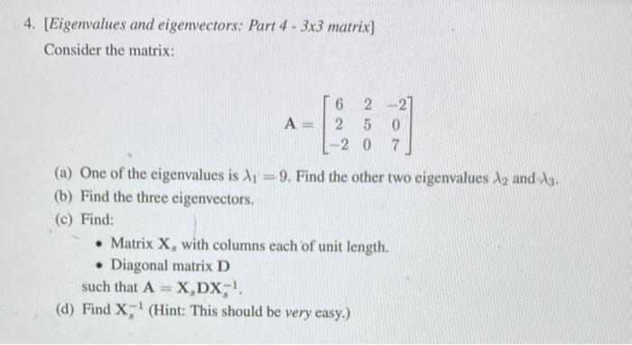 Solved 4. [Eigenvalues and eigenvectors: Part 4−3×3 matrix] | Chegg.com