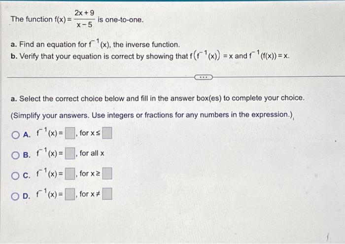 Solved The function f(x)=x−52x+9 is one-to-one. a. Find an | Chegg.com