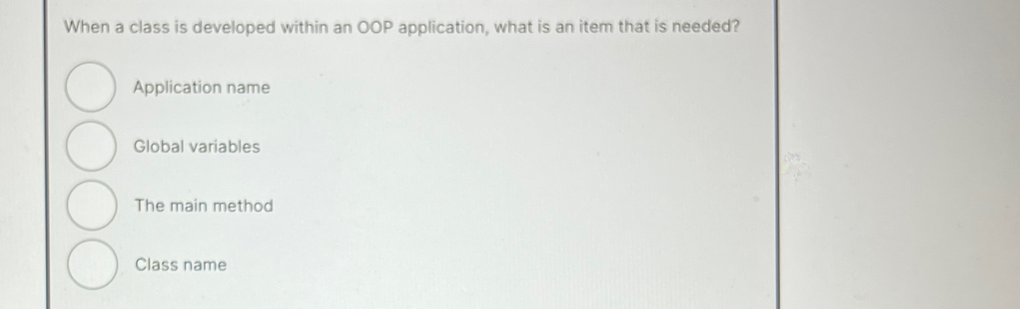 Solved When a class is developed within an OOP application, | Chegg.com