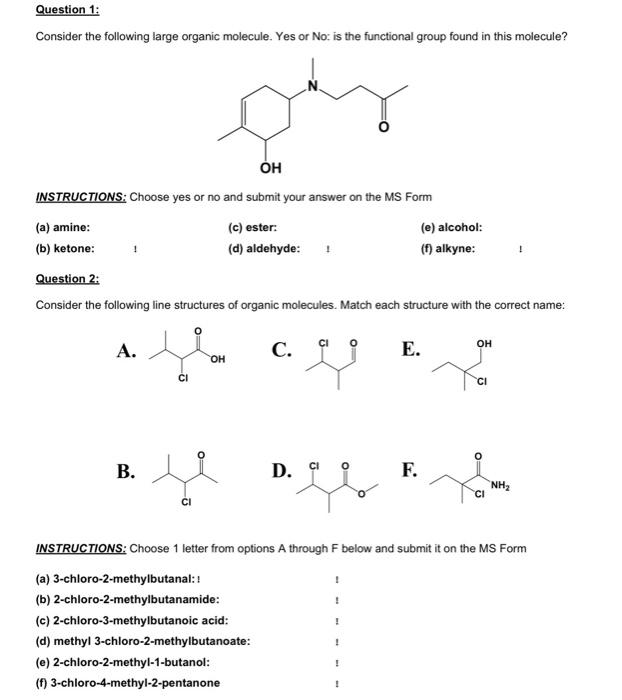 Solved Question 1: Consider the following large organic | Chegg.com