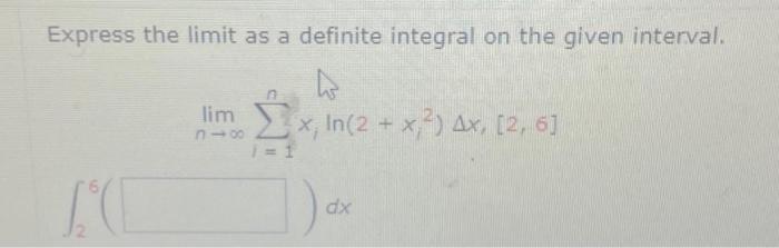 Solved Express the limit as a definite integral on the given | Chegg.com