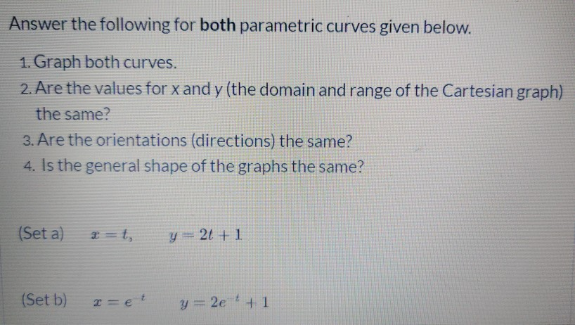 Solved Answer the following for both parametric curves given | Chegg.com
