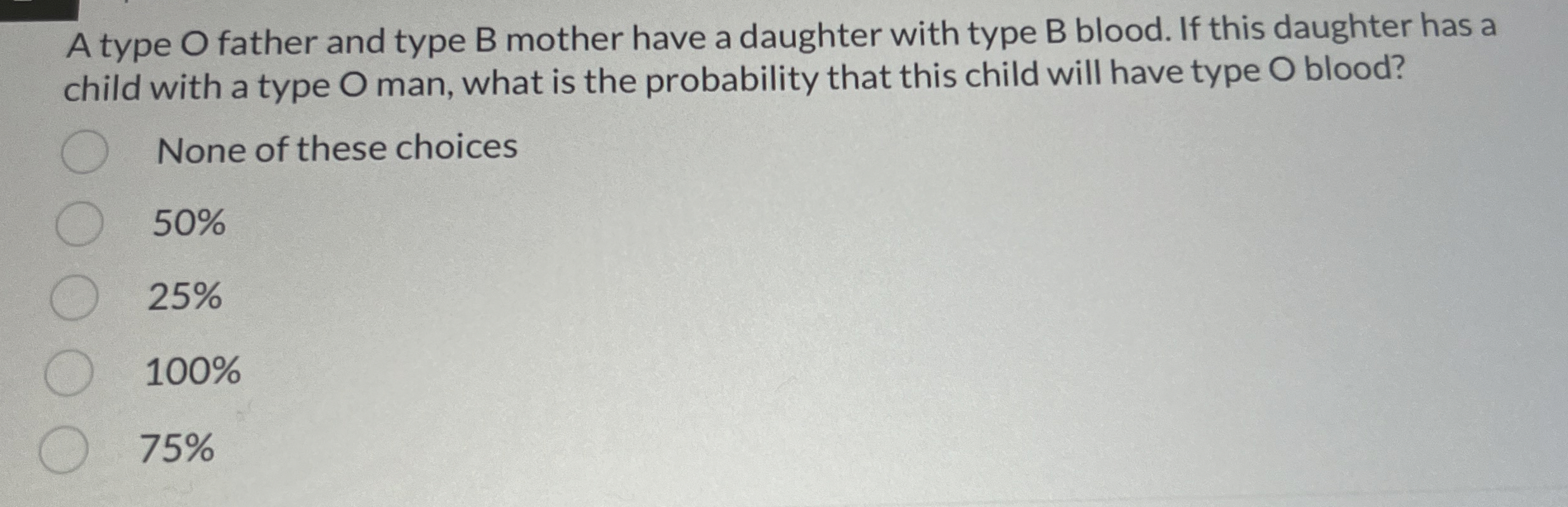 Solved A type O ﻿father and type B mother have a daughter | Chegg.com