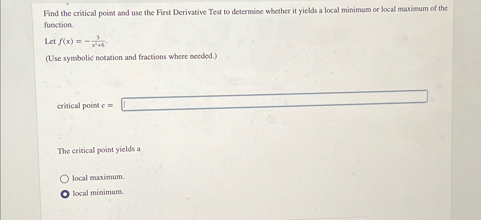 Solved Find the critical point and use the First Derivative | Chegg.com