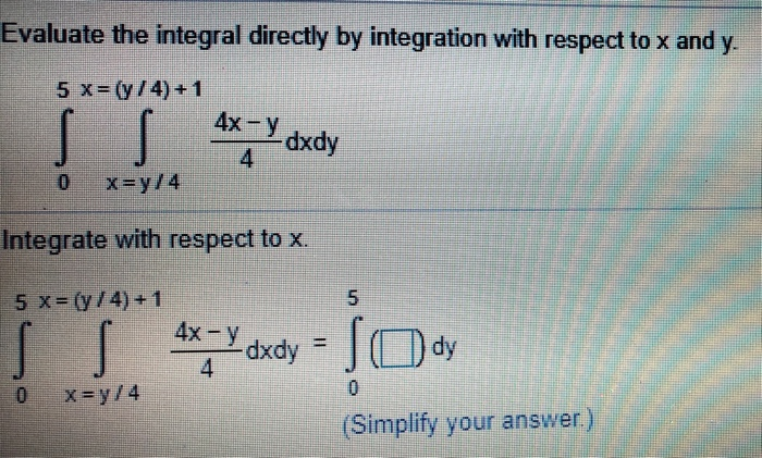 Solved Evaluate the integral directly by integration with | Chegg.com