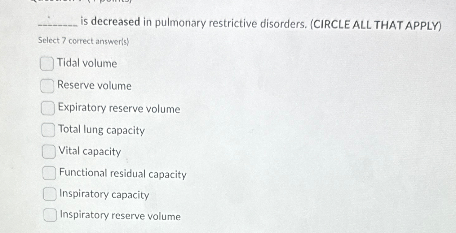 Solved q, ﻿is decreased in pulmonary restrictive disorders. | Chegg.com