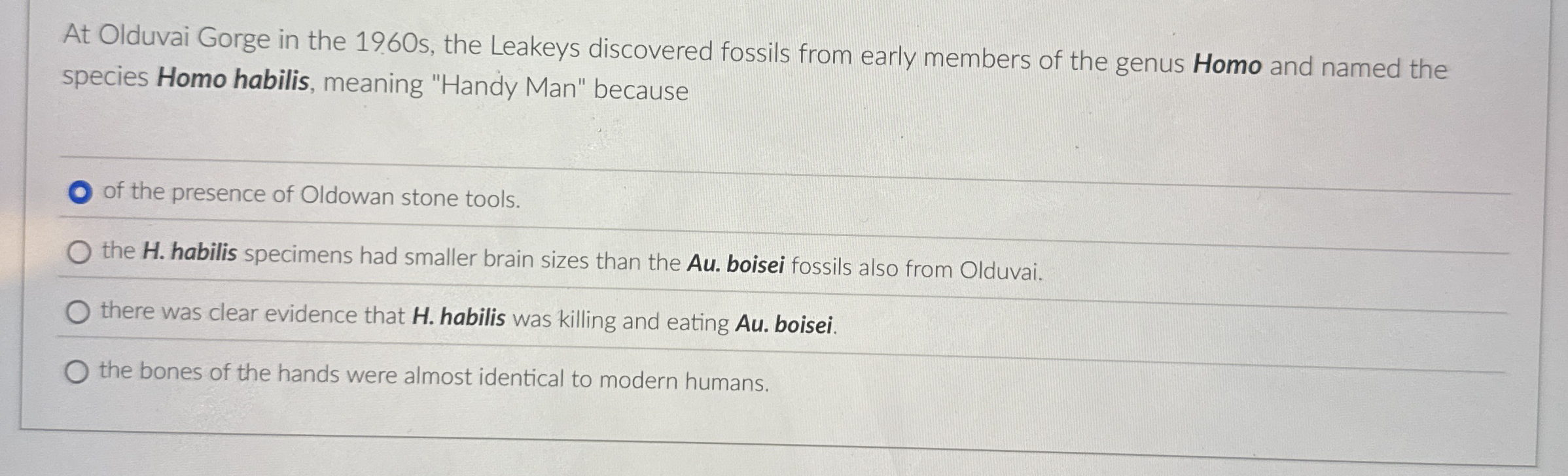 Solved At Olduvai Gorge in the 19.60s, ﻿the Leakeys | Chegg.com