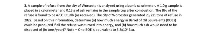Solved 3. A sample of refuse from the city of Worcester is | Chegg.com
