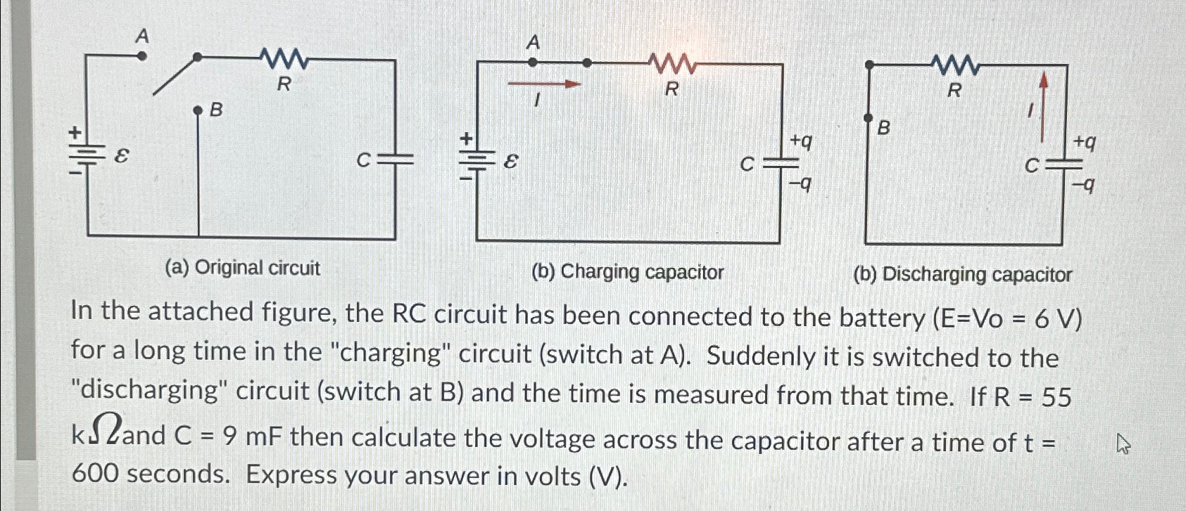 Solved (b) ﻿Charging capacitor(b) ﻿Discharging capacitorIn | Chegg.com