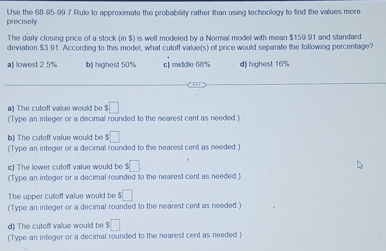 Solved Use the 68-95-99 7 Rule to approximate the | Chegg.com
