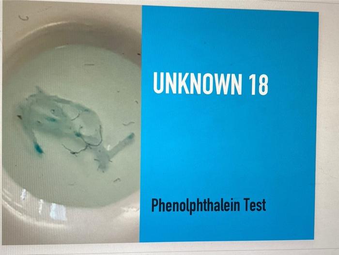 Solved It is done a phenolphthalein test on the sample. What | Chegg.com
