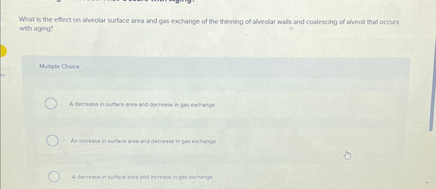 Solved What is the effect on alveolar surface area and gas | Chegg.com