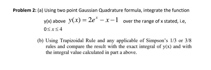 Solved Problem 2: (a) Using two point Gaussian Quadrature | Chegg.com