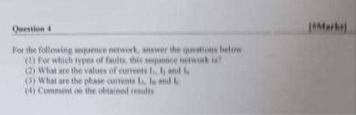 Solved Question 4 For the following sequence network, answer | Chegg.com