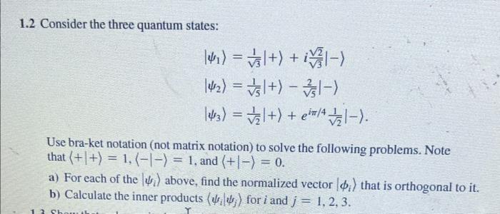 Solved 1.2 Consider the three quantum states: ₁) = |+) +/-) | Chegg.com