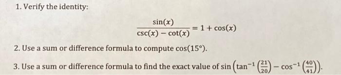 Solved 1. Verify the identity: sin(x) - csc(x) – cot(x) = 1 | Chegg.com