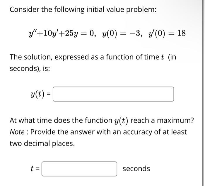 Solved Consider the following initial value problem: | Chegg.com