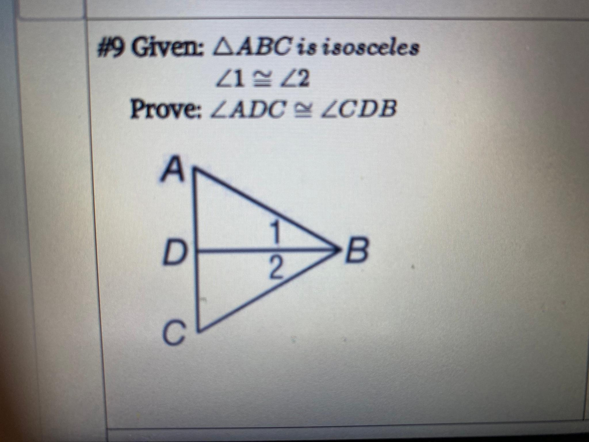 Solved #9 ﻿Given: ????ABC ﻿is isosceles??1~??2=Prove: | Chegg.com