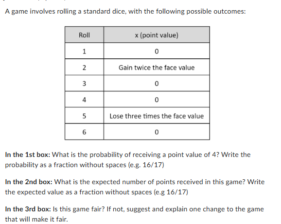 Solved Probability A game involves rolling a standard dice, | Chegg.com