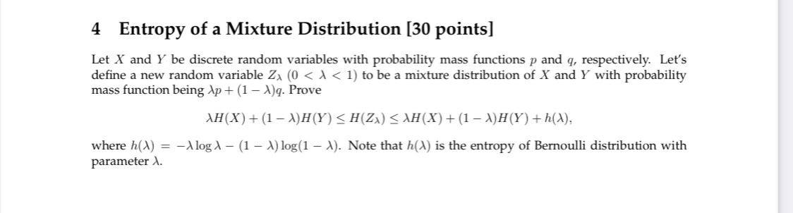 Solved 4 Entropy of a Mixture Distribution [ 30 points] Let | Chegg.com