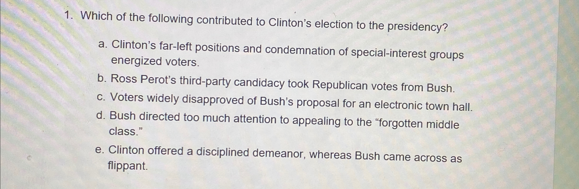 Solved Which of the following contributed to Clinton's | Chegg.com