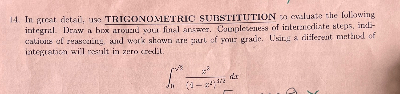 Solved In great detail, use TRIGONOMETRIC SUBSTITUTION to | Chegg.com